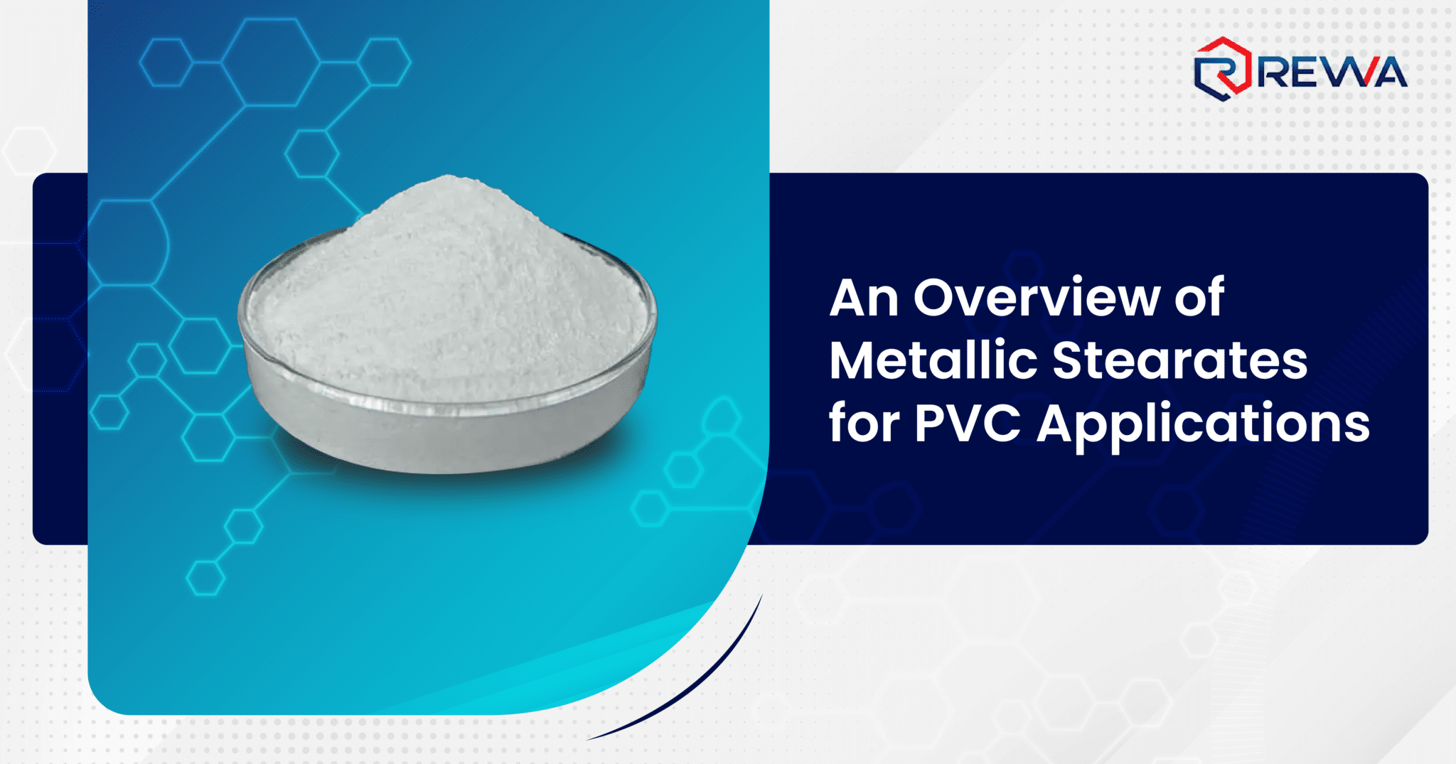 An Overview of Metallic Stearates for PVC Applications | REWA