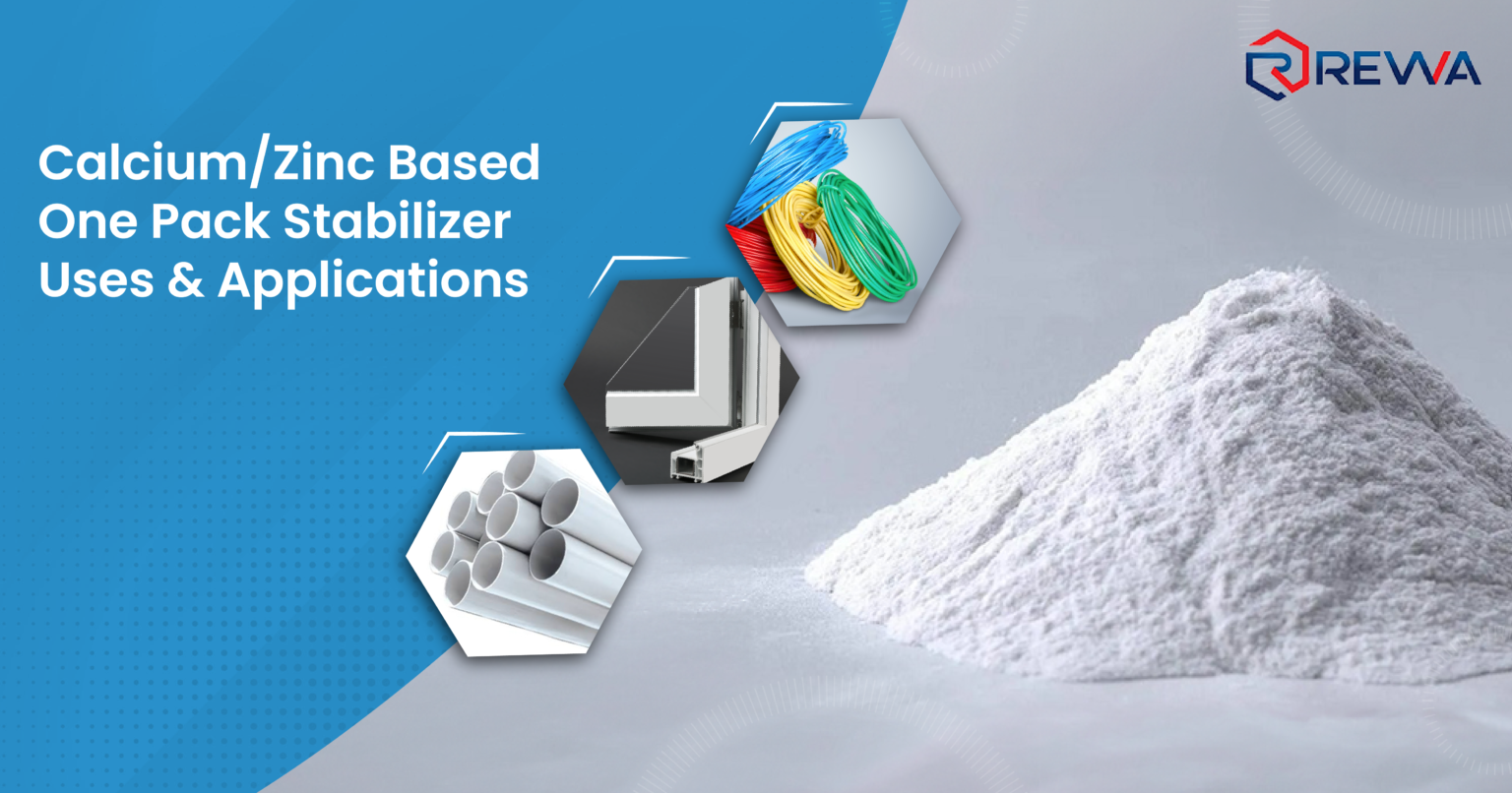 Calcium/Zinc Based One Pack Stabilizer - Uses & Applications | Rewa ...